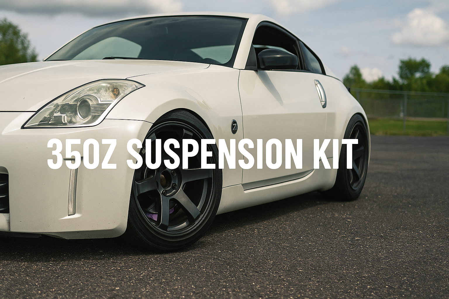 Best 350Z Suspension Kits – Full Guide to Drift, Track & Street Perfor ...